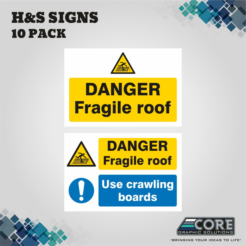 H&S Signs - Fragile Roof | Core Graphic Solutions