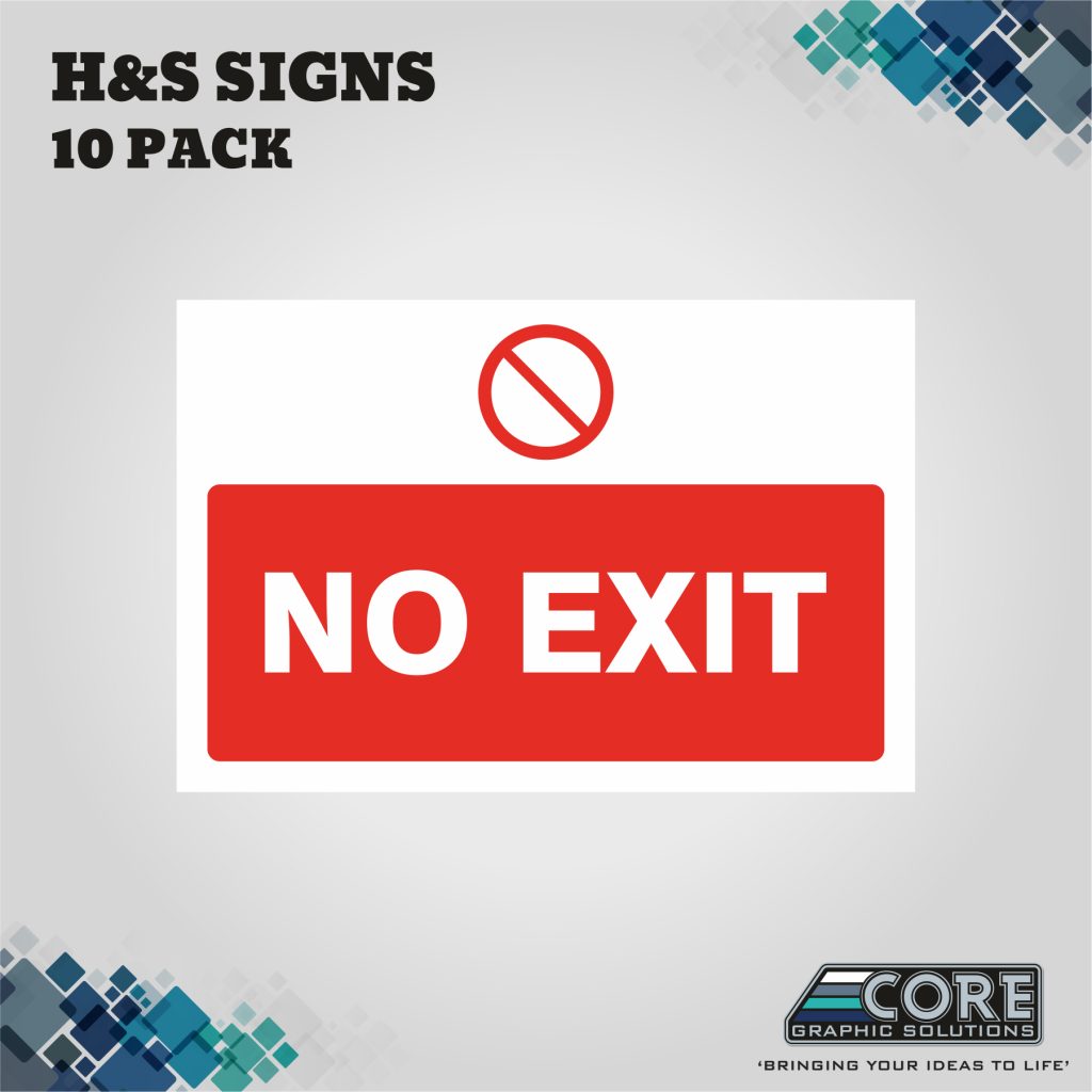 H&S Signs - No Exit | Core Graphic Solutions